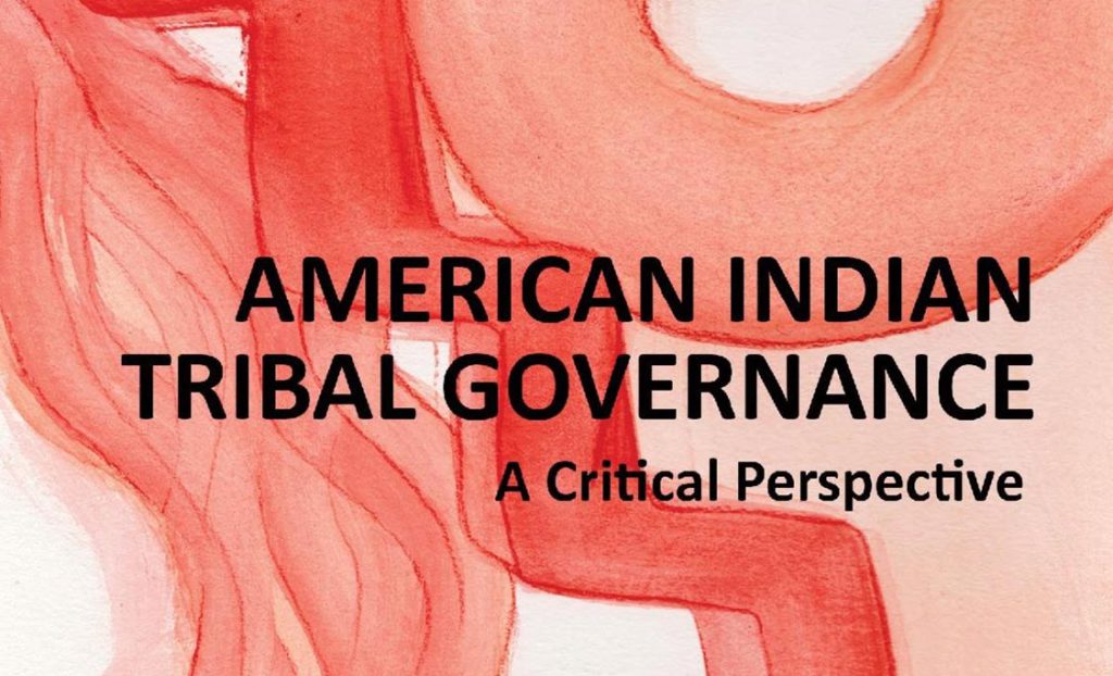 American Indian Tribal Governance: A Critical Perspective